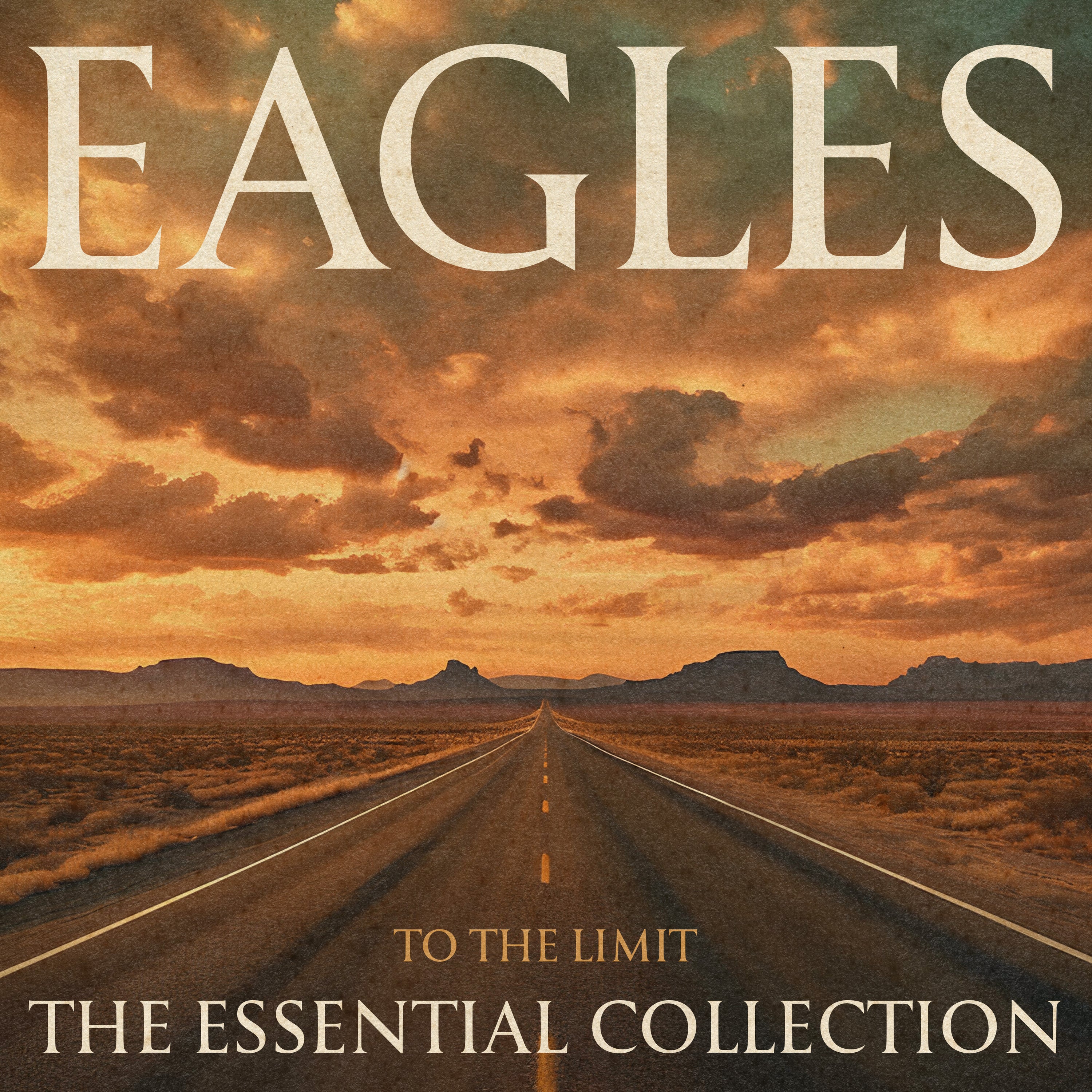 EAGLES To The Limit: The Essential Collection – Eagles